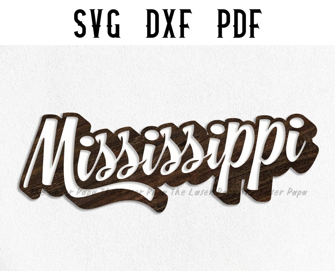 Mississippi Plaque SVG / Laser Cut File / GLOWFORGE / Dxf / Pdf / Png ...