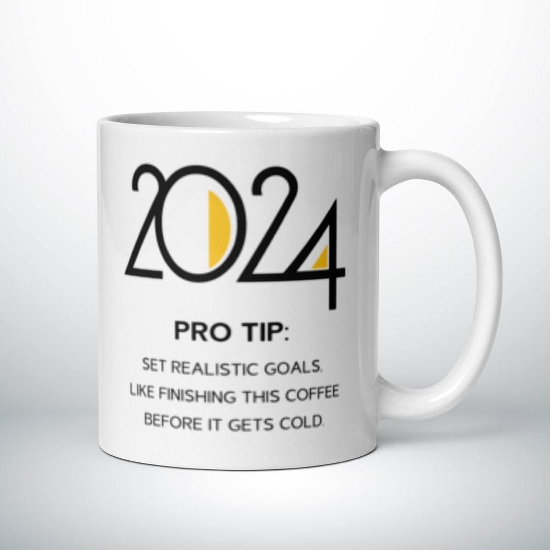 2024 New Year Mug Funny Coffee Mug With a Quote, Perfect Gift for the ...