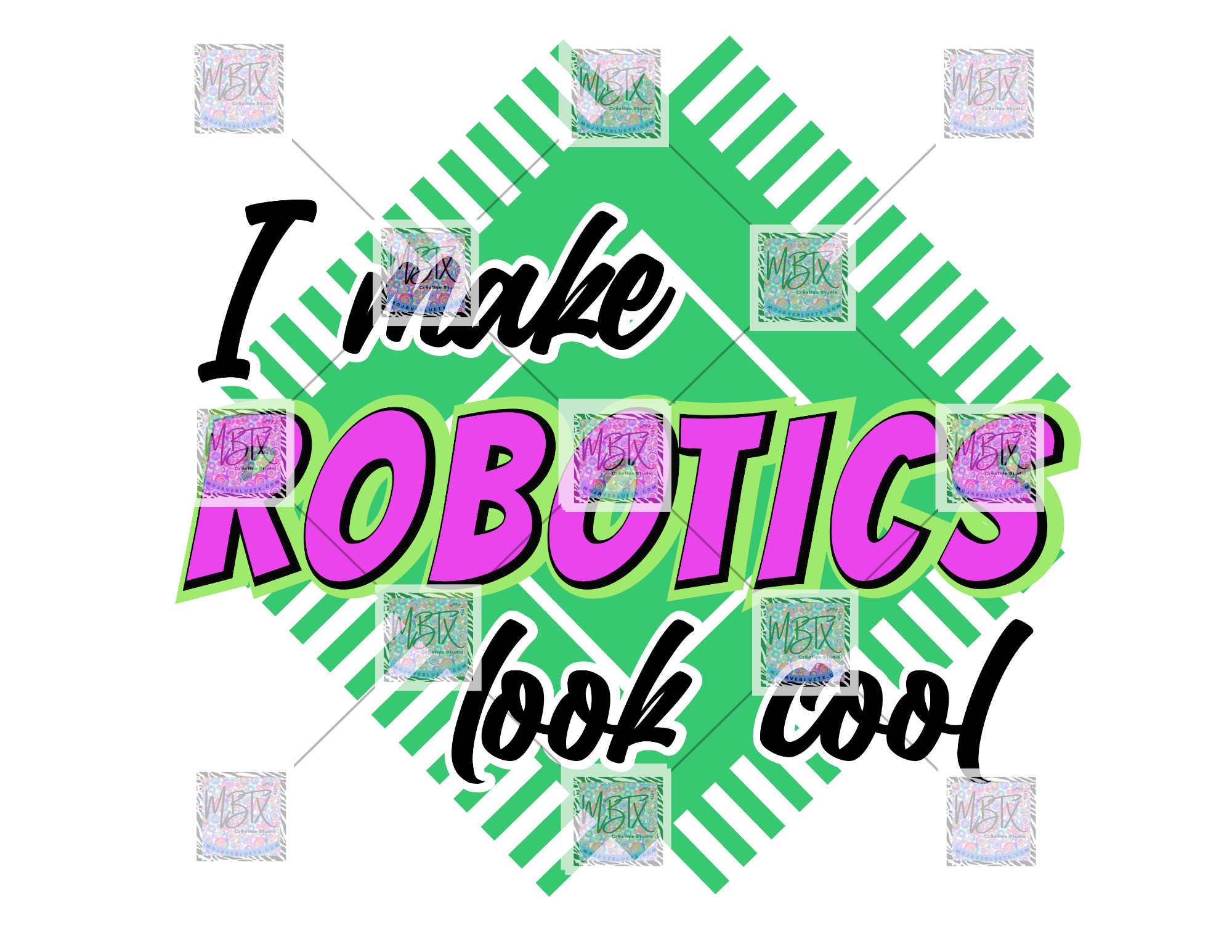 I Make Robotics Look Cool | Digital PNG | Sublimation Design | Instant ...