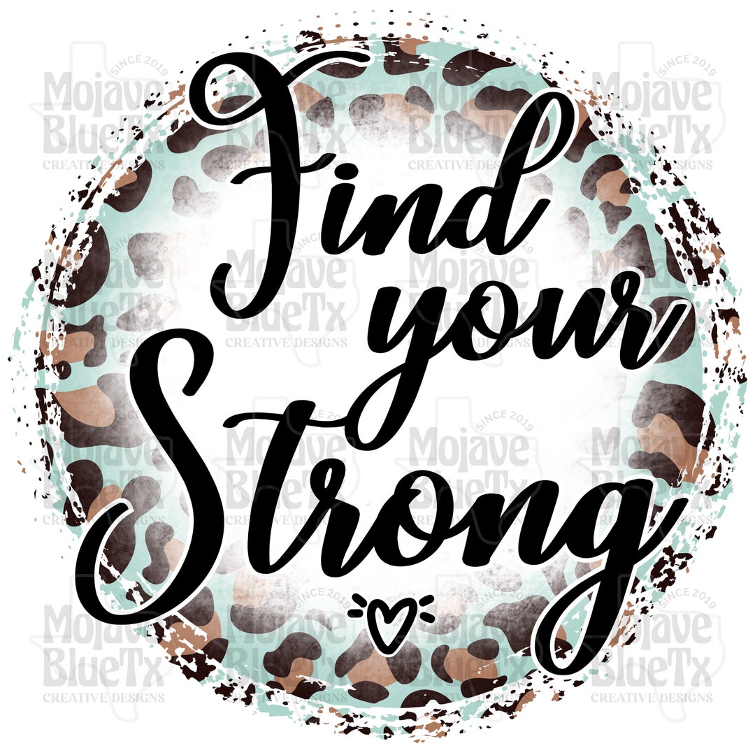 Find Your Strong | Digital PNG | Sublimation Design | Instant Download ...