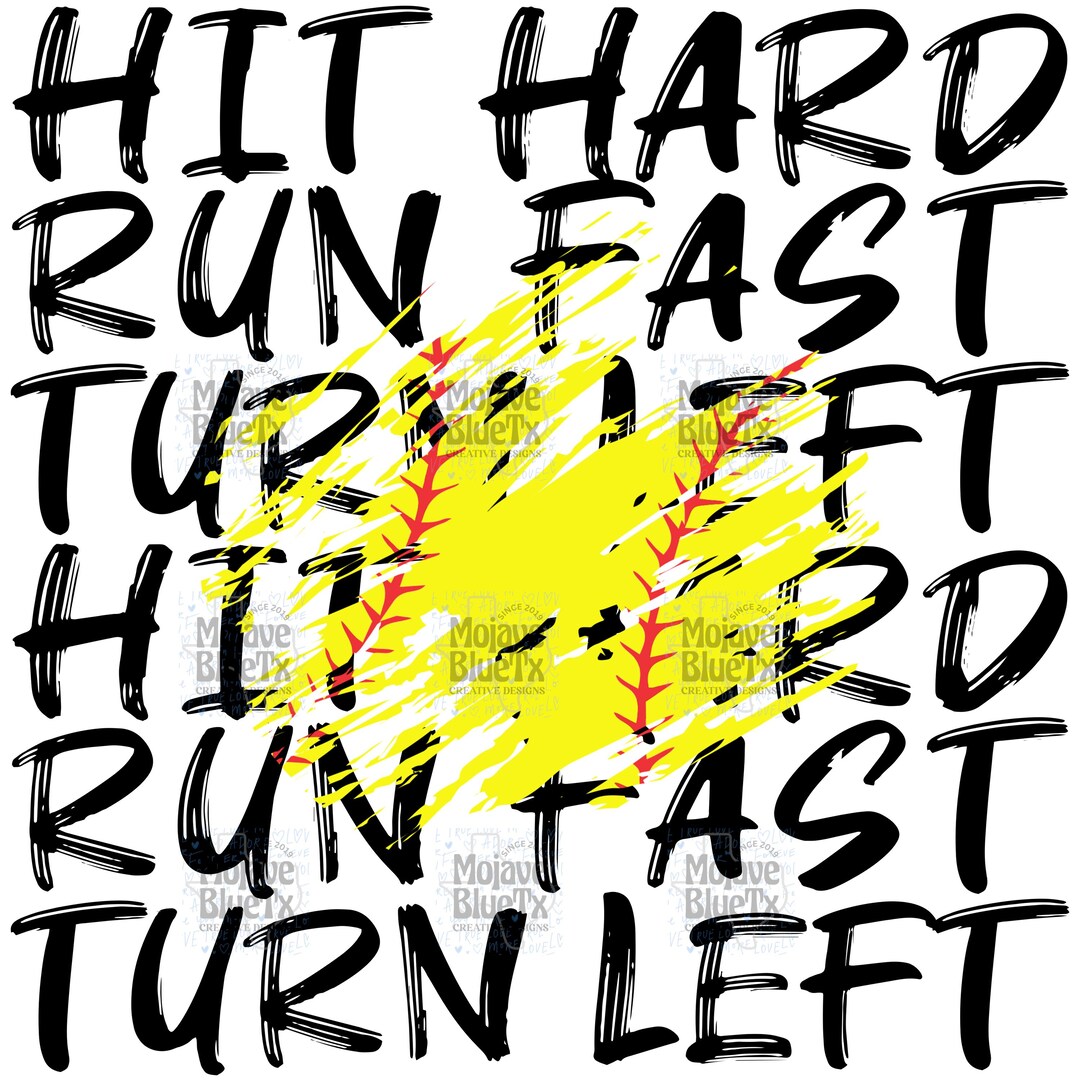 Hit Hard Run Fast Turn Left | Digital PNG | Sublimation Design ...
