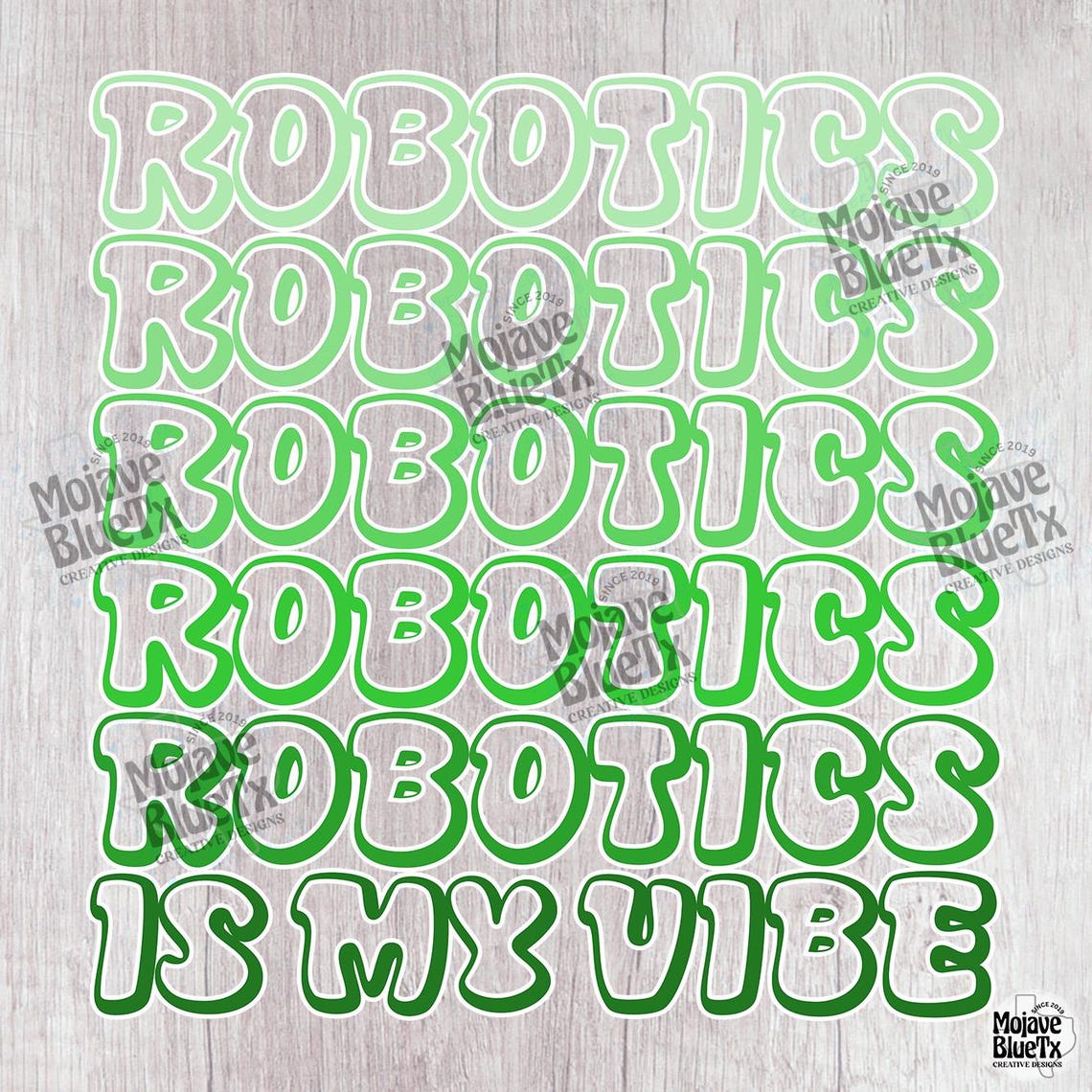 Robotics is My Vibe (3 Colors)| Digital PNG | Sublimation Design ...