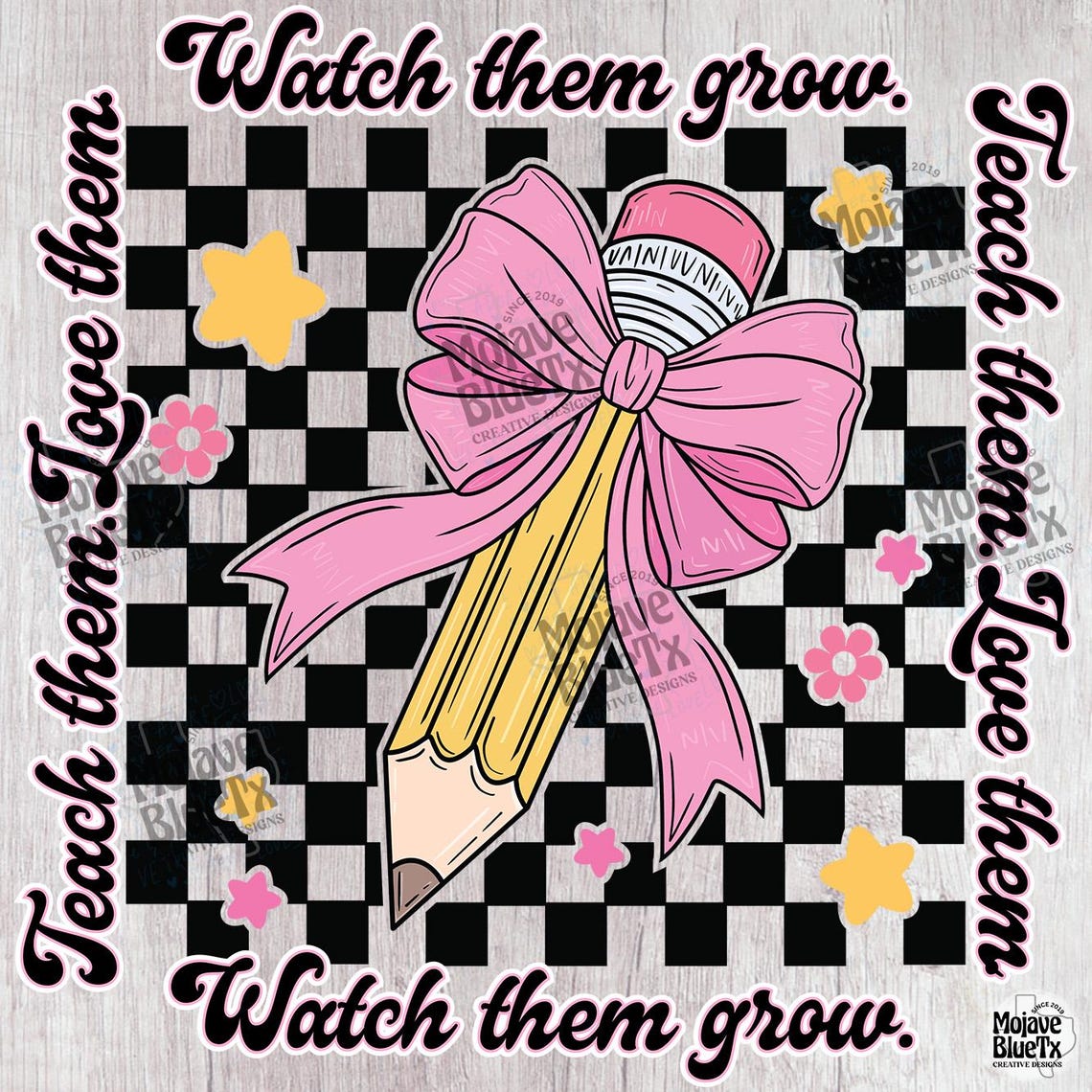 Teach Them Love Them Watch Them Grow - Cute Teacher Sublimation Design ...