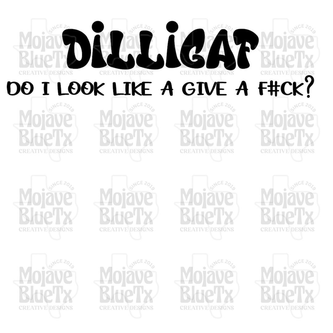 DILLIGAF| Digital PNG | Sublimation Design | Instant Download - Etsy