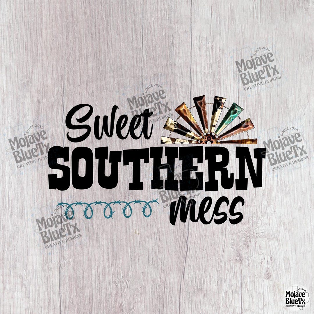 Sweet Southern Mess | Digital PNG | Sublimation Design | Instant ...