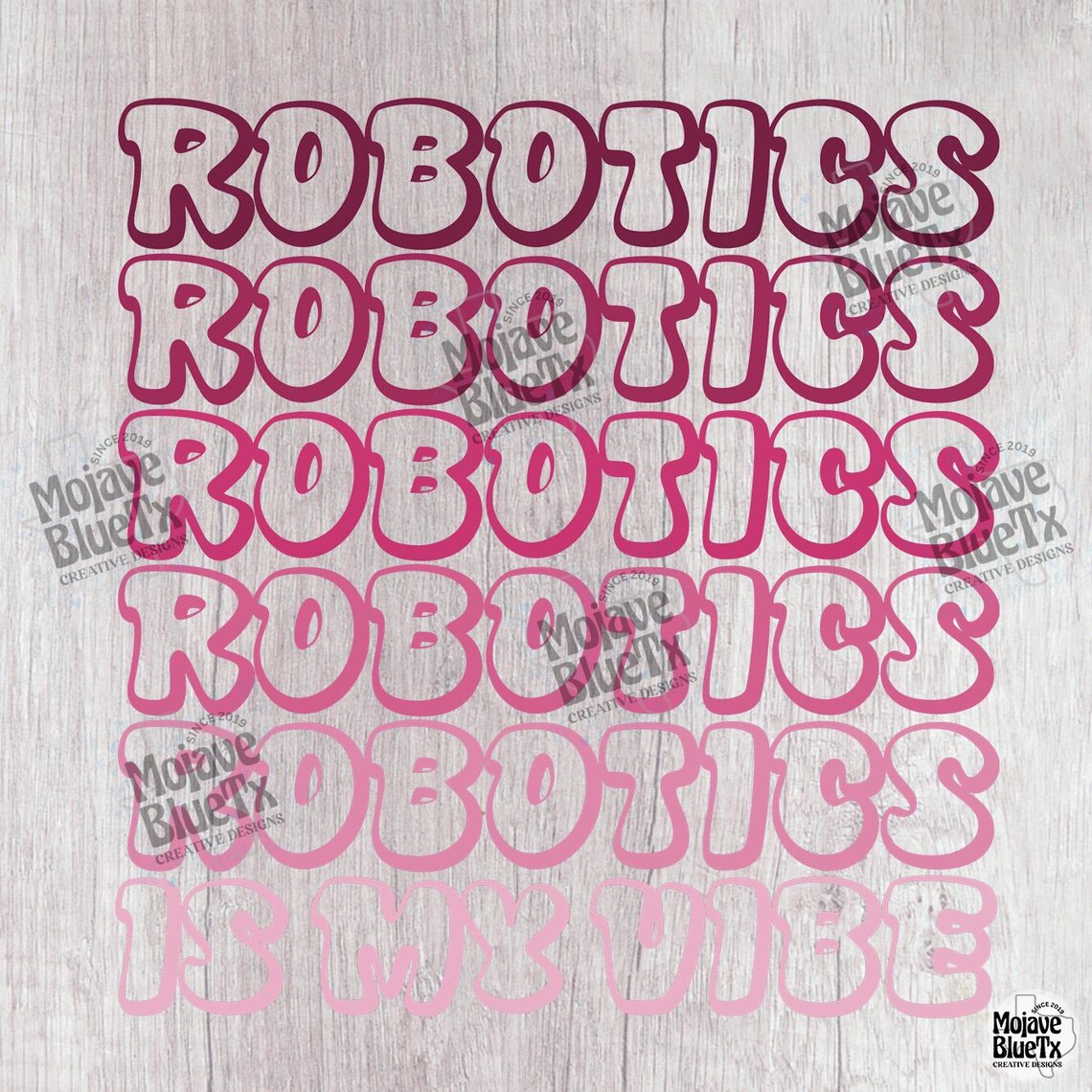 Robotics is My Vibe (3 Colors)| Digital PNG | Sublimation Design ...