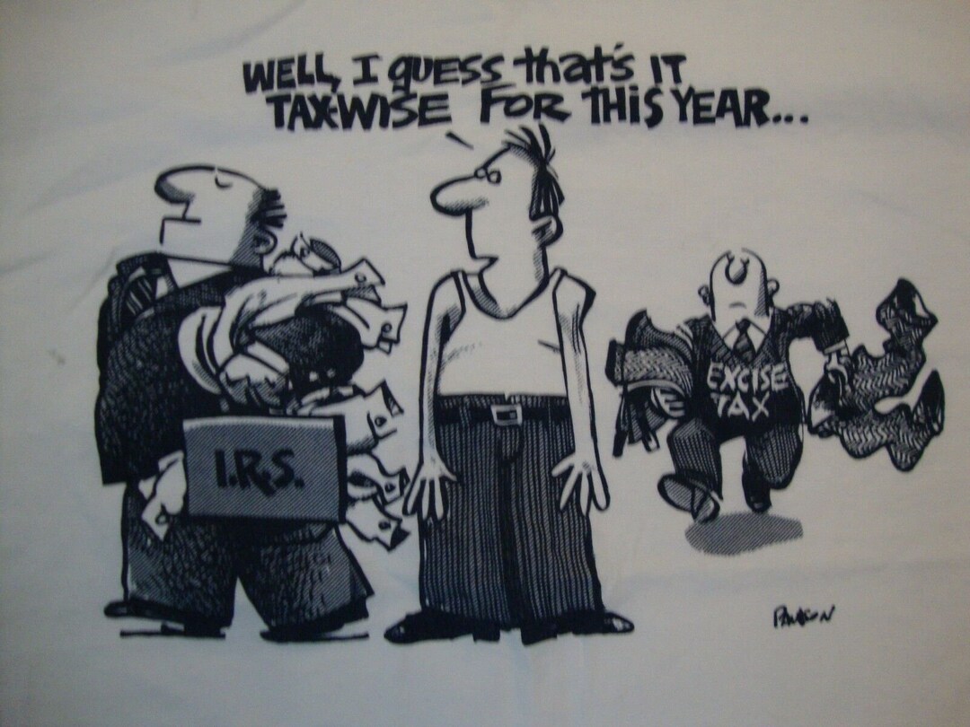 Vintage Political Cartoon IRS Taxes Funny White Cotton T Shirt Size XL ...