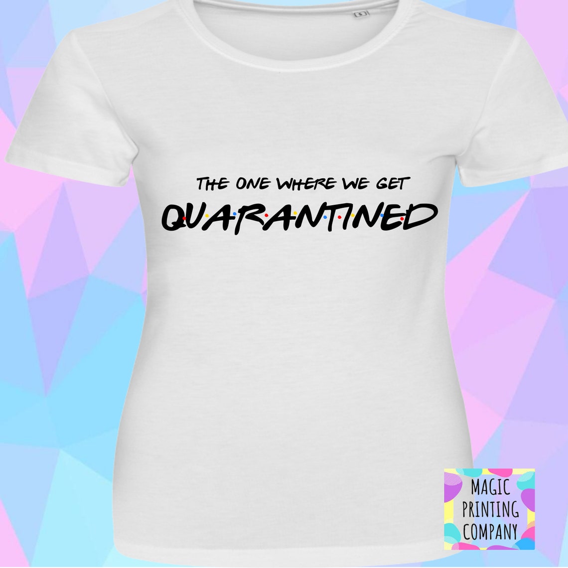 Friends the One Where We Get Quarantined Work From Home T-shirt Virus ...