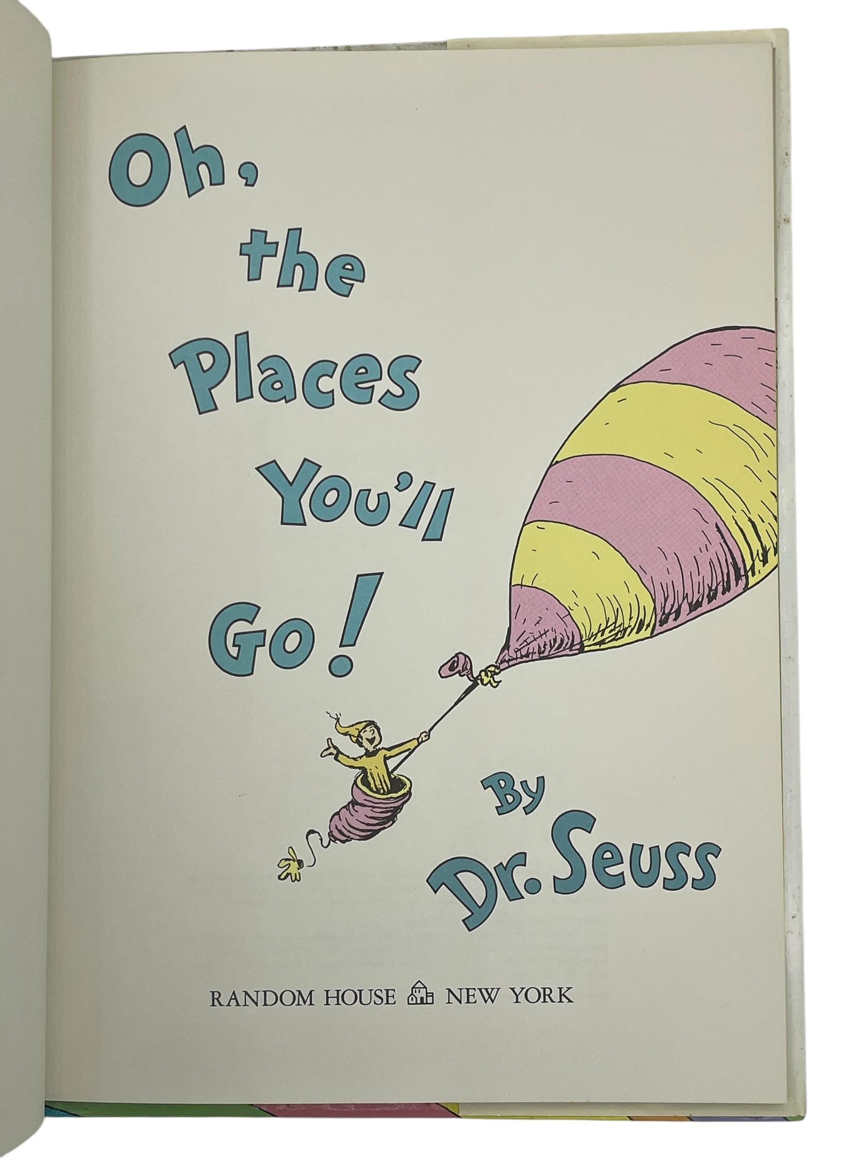 Oh, the Places You'll Go! by Dr. Seuss First Edition First Printing ...