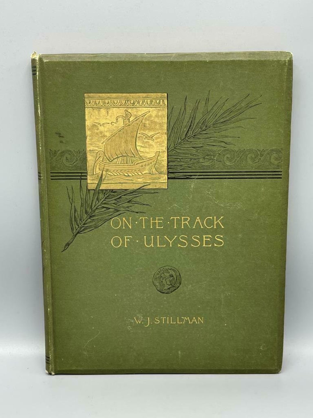 On the Track of Ulysses by W.J. Stillman Boston 1888 Greece Islands ...