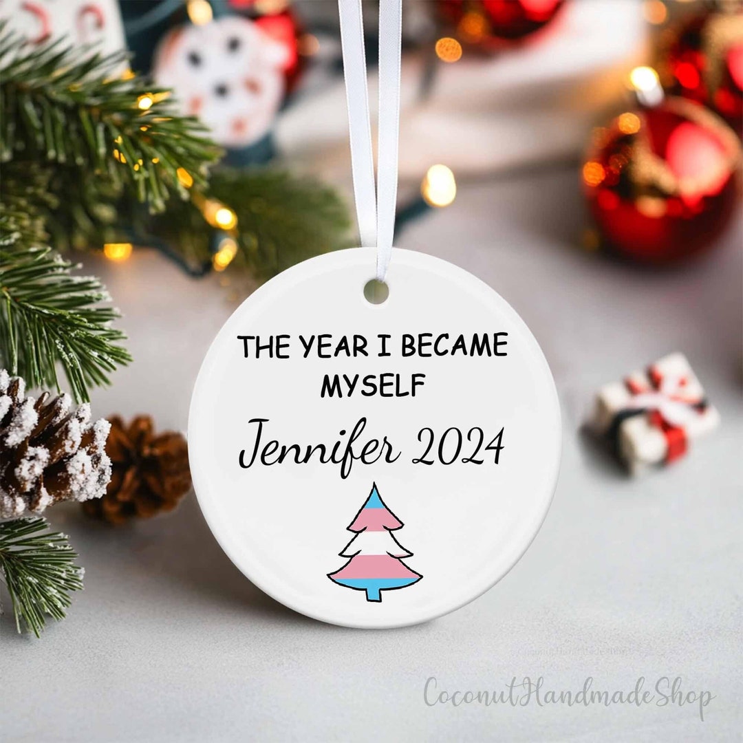 Custom Transgender Ornament, the Year I Became Myself Christmas ...