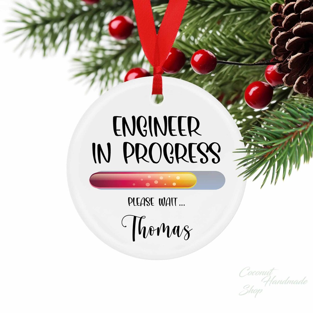 Engineer in Progress Ornament, Personalized Engineer Graduation Gift ...