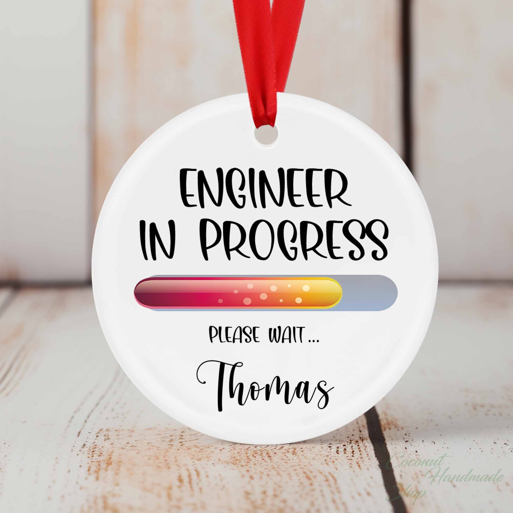 Engineer in Progress Ornament, Personalized Engineer Graduation Gift ...