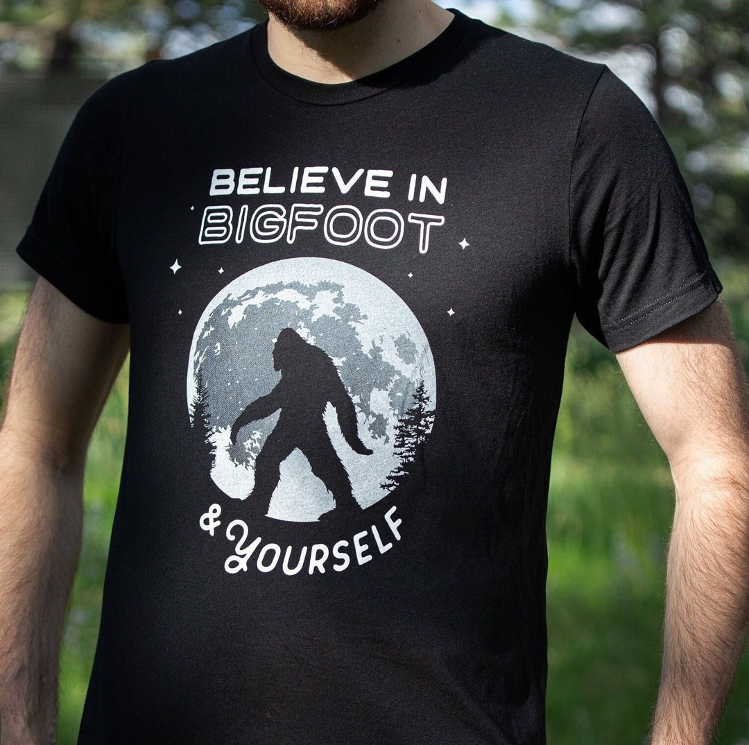 Bigfoot Shirt | Believe in Bigfoot Shirt | Sasquatch Shirt | Bigfoot T ...