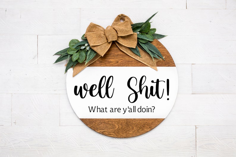 Well Shit! Svg, What Are Y'all Doin Svg, Svg Jpeg Png Files for Cutting ...