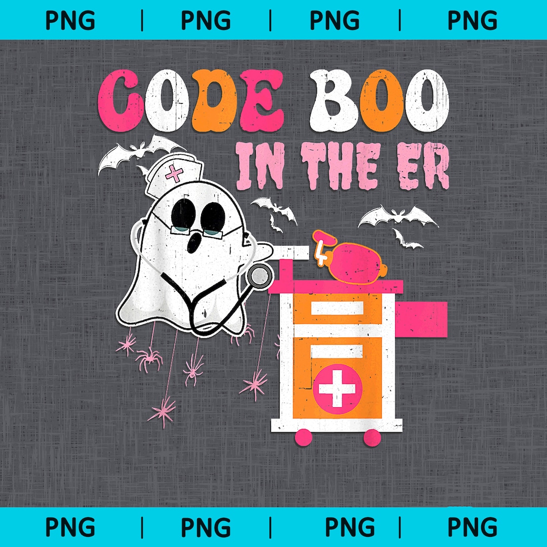 Code Boo in the ER Png, Boo Boo Crew PNG, Code Boo Crew Png, Nurse ...