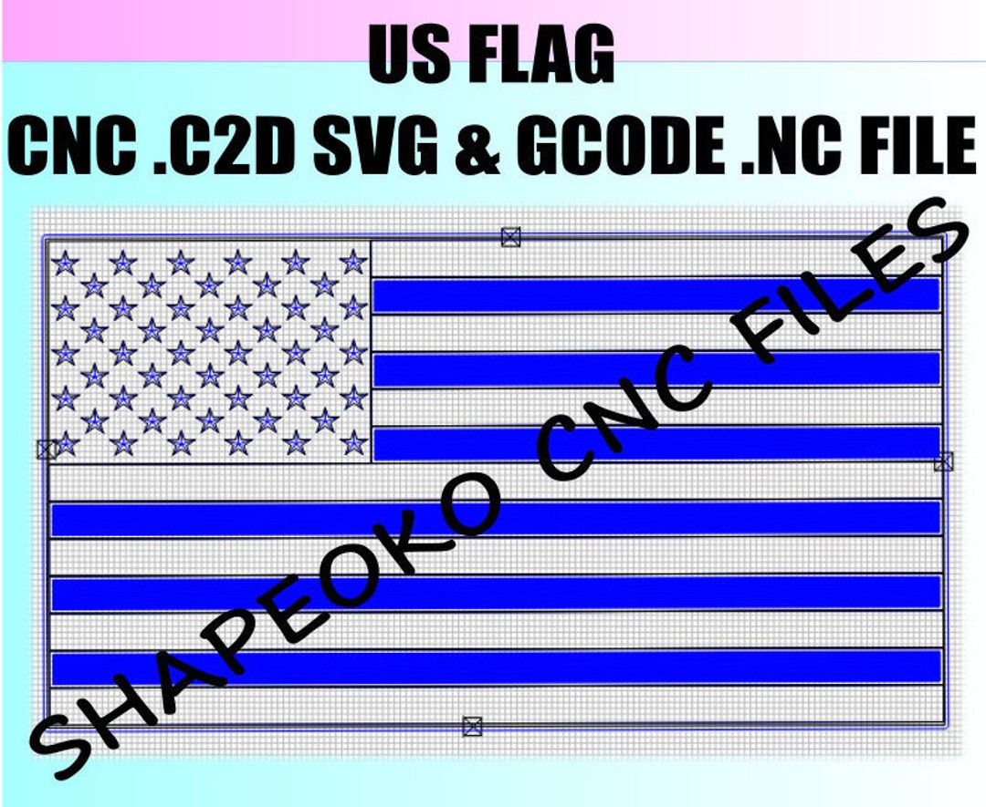 US American Flag CNC Ready to Cut .c2d, Gcode, NC, Svg Files - Shapeoko ...