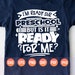 I'm Ready for Preschool but is It Ready for Me Svg| Back to School Png ...