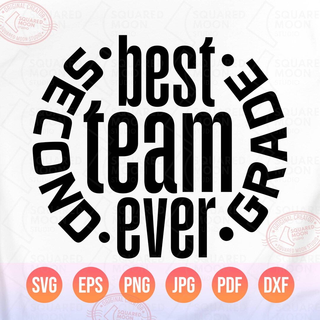 2nd Grade Teacher Svg Png, Best Team Ever Shirt Svg, Second Grade Group ...