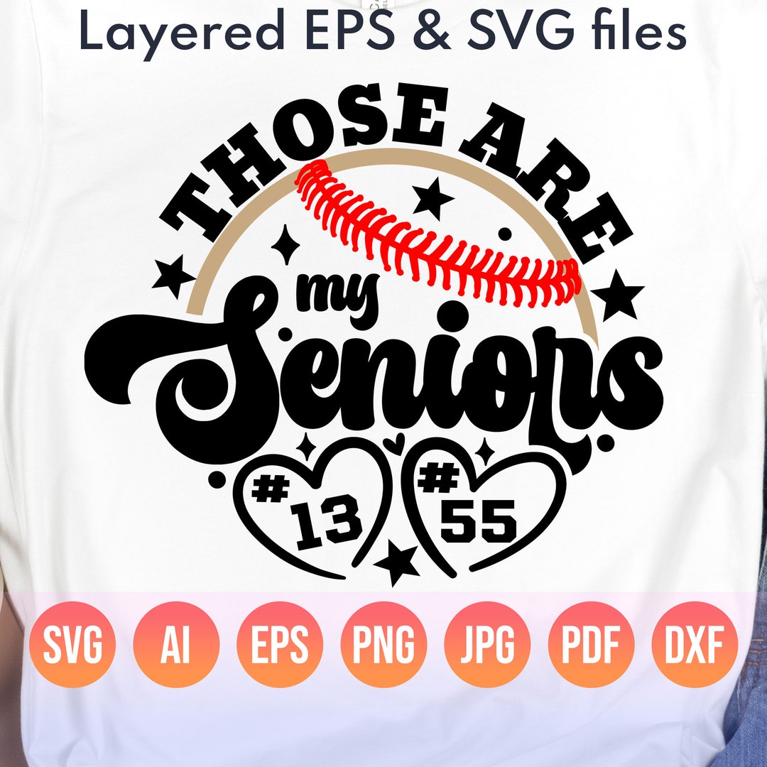Senior Baseball Mom Svg Png Those Are My Seniors Svg DIY - Etsy