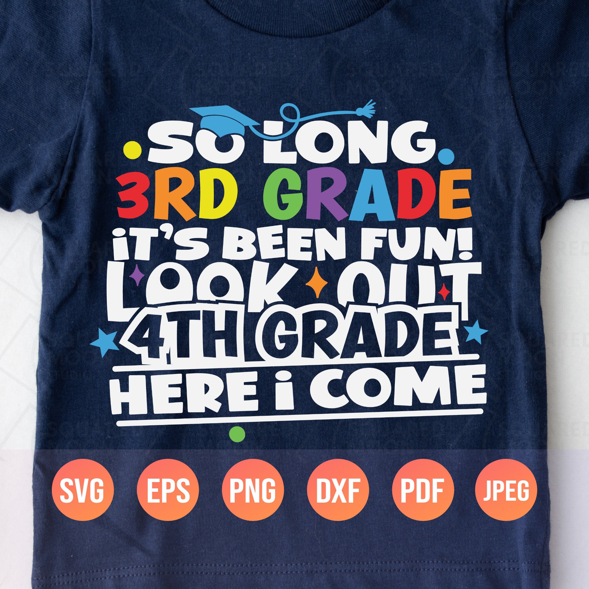 So Long 3rd Grade It's Been Fun Look Out 4th Grade Here I Come Svg Png ...