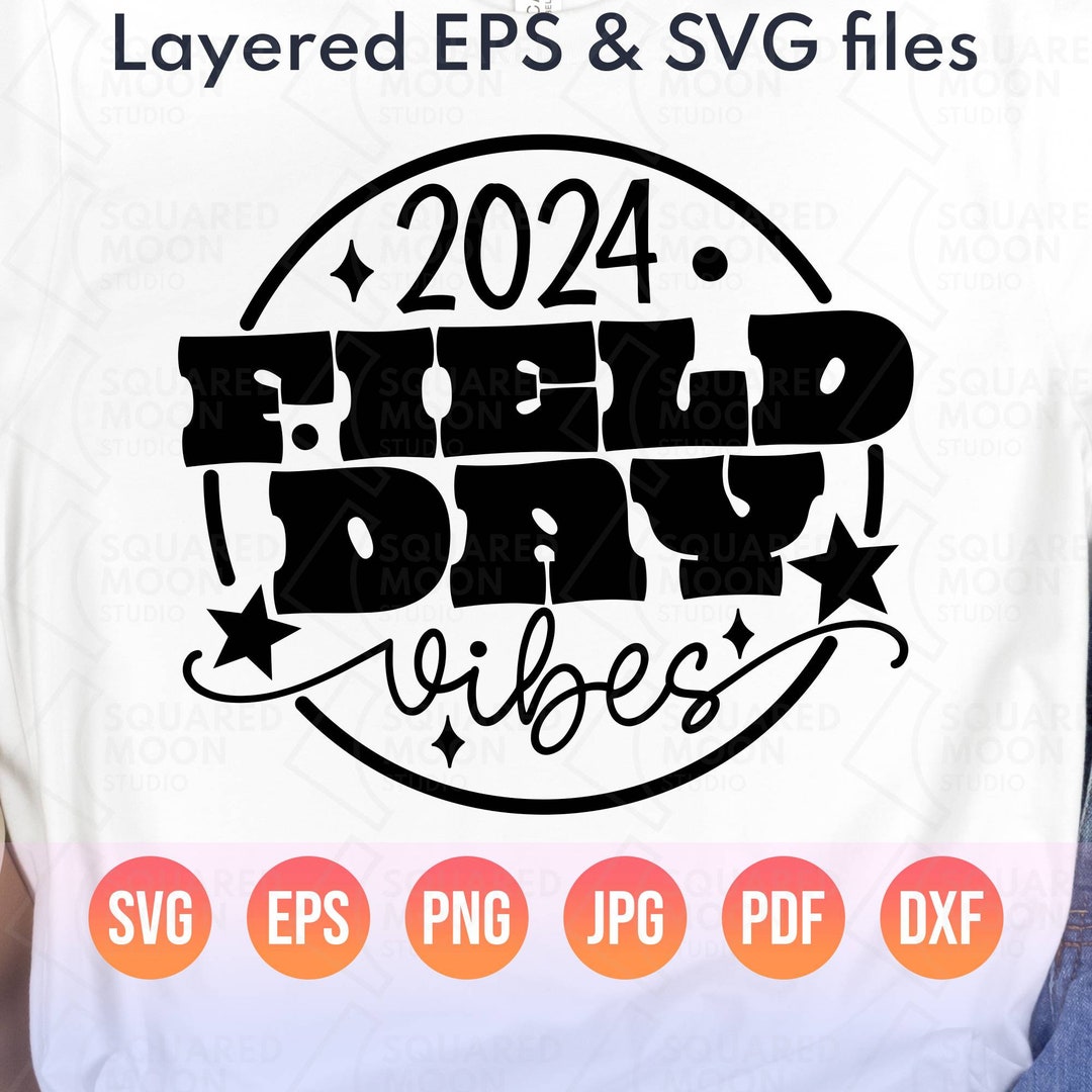 Field Day Vibes Svg Field Day 2024 Png Gift for Boys & Girls Last Day ...