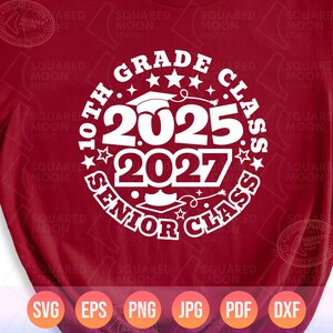 10th Grade Svg Png, Tenth Grade Class of 2025 Future Senior Class 2027 ...