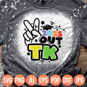 TK Graduation Svg Png, Peace Out Transitional Kindergarten, Last Day of ...