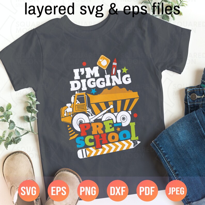 Preschool Svg Png Bundle| I'm Digging Preschool Svg| Back to School ...