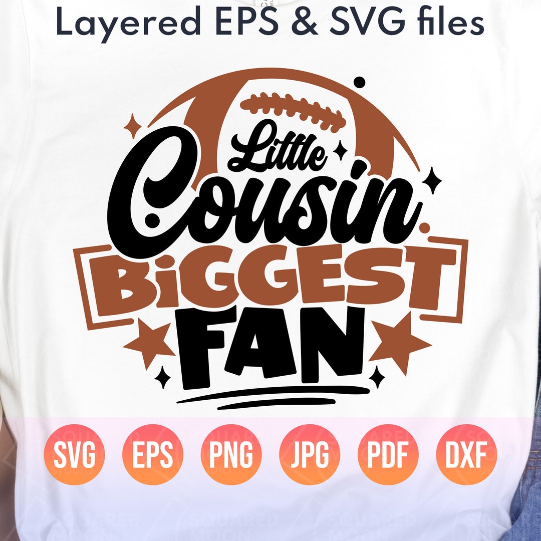 Little Cousin Biggest Fan Football SVG PNG: Sibling Gift (digital Files ...