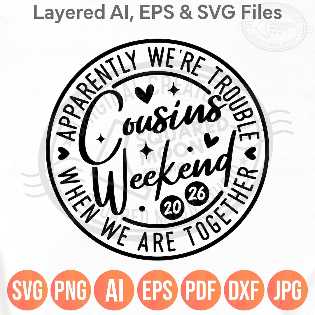 Cousins Weekend 2026 SVG PNG: Family Matching Design (digital Files) - Etsy