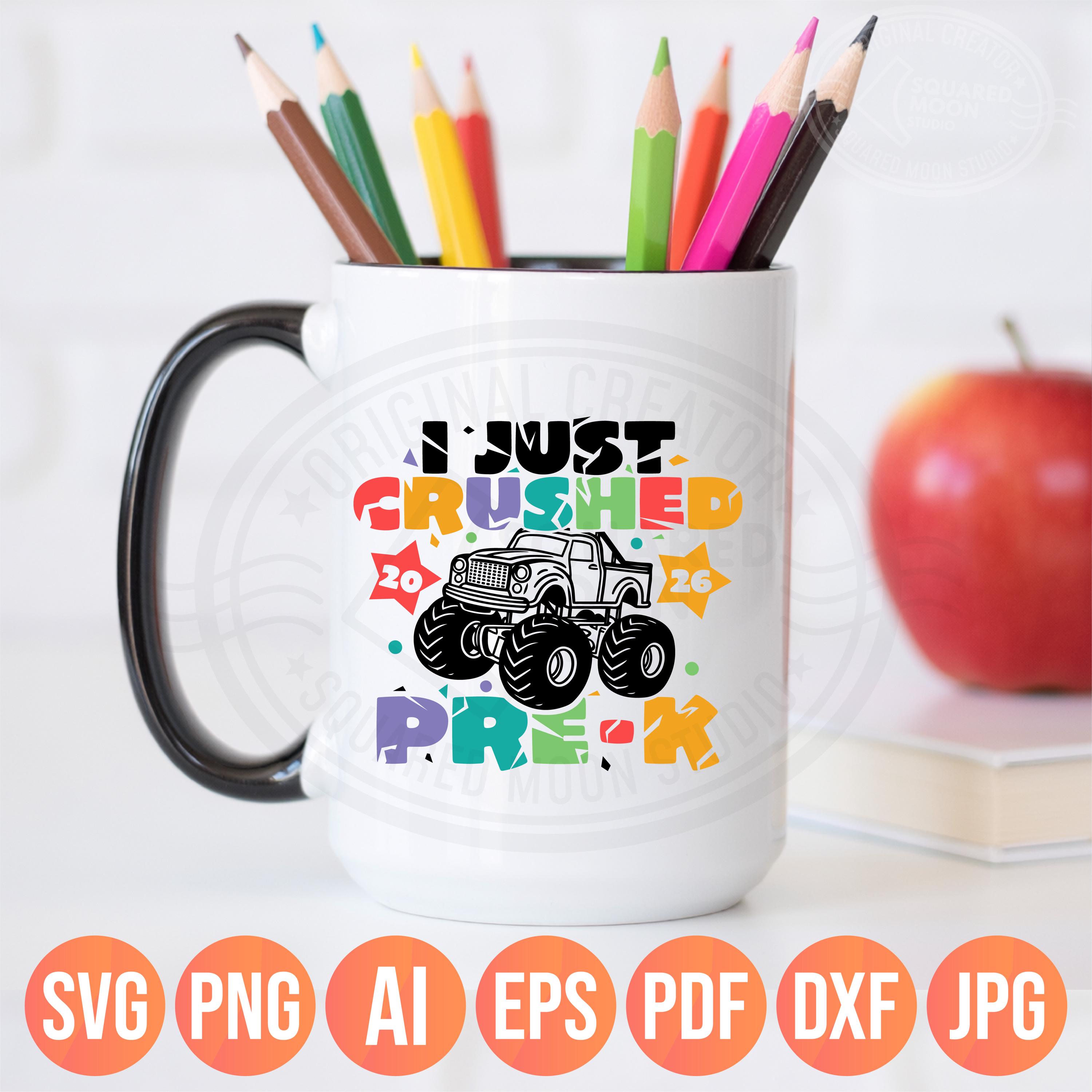 I Just Crushed Pre-k PNG SVG, Pre K Graduation, Last Day of School ...