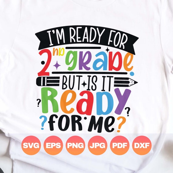 I'm Ready for 2nd Grade but is It Ready for Me Svg Back - Etsy