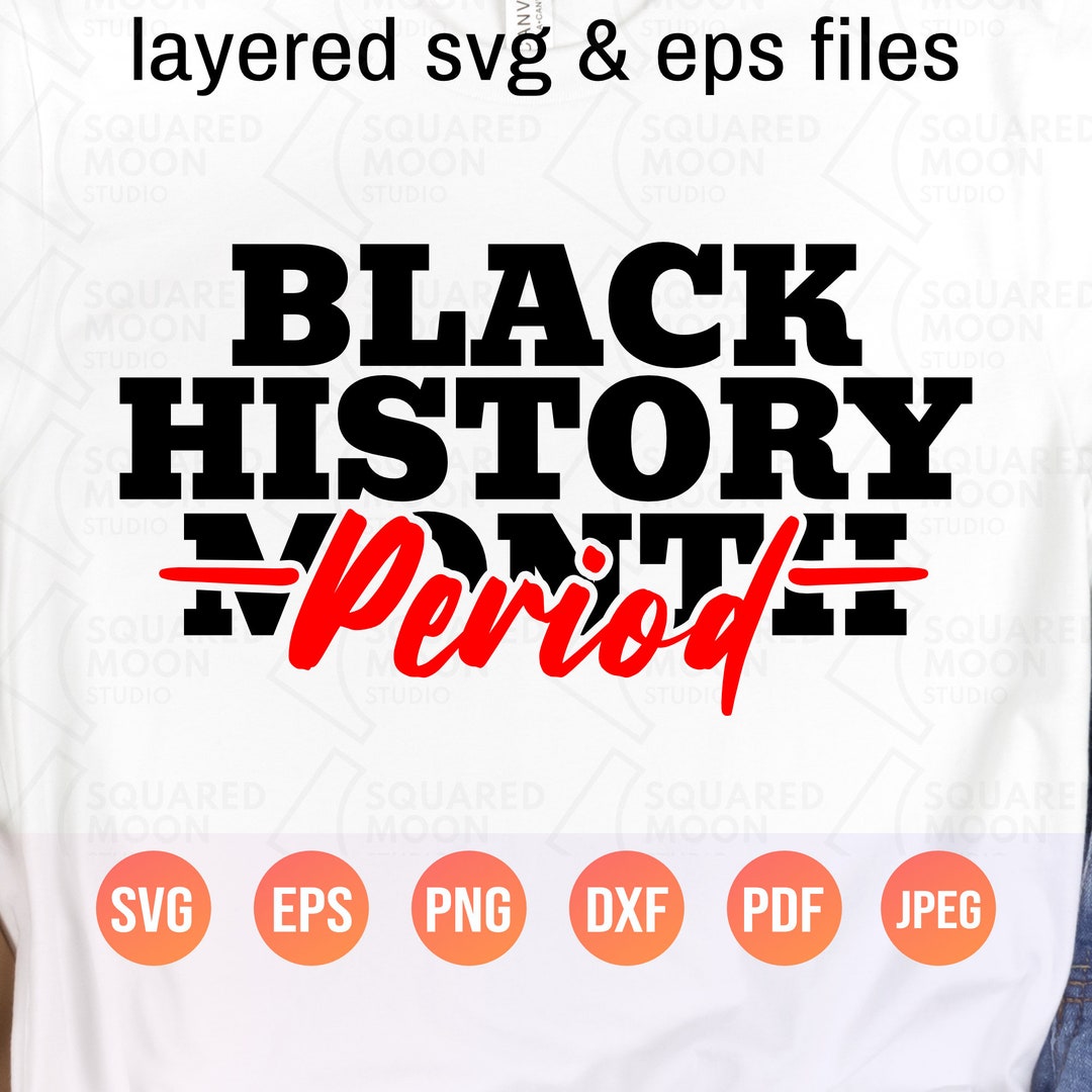 Black History Period Svg Png African American SVG Funny Gift - Etsy