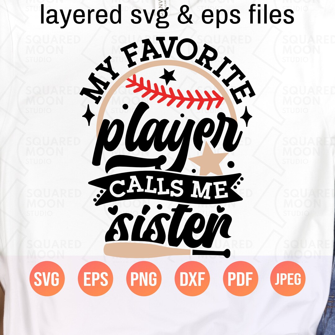 Baseball Sister Svg My Favorite Player Calls Me Sister Svg - Etsy