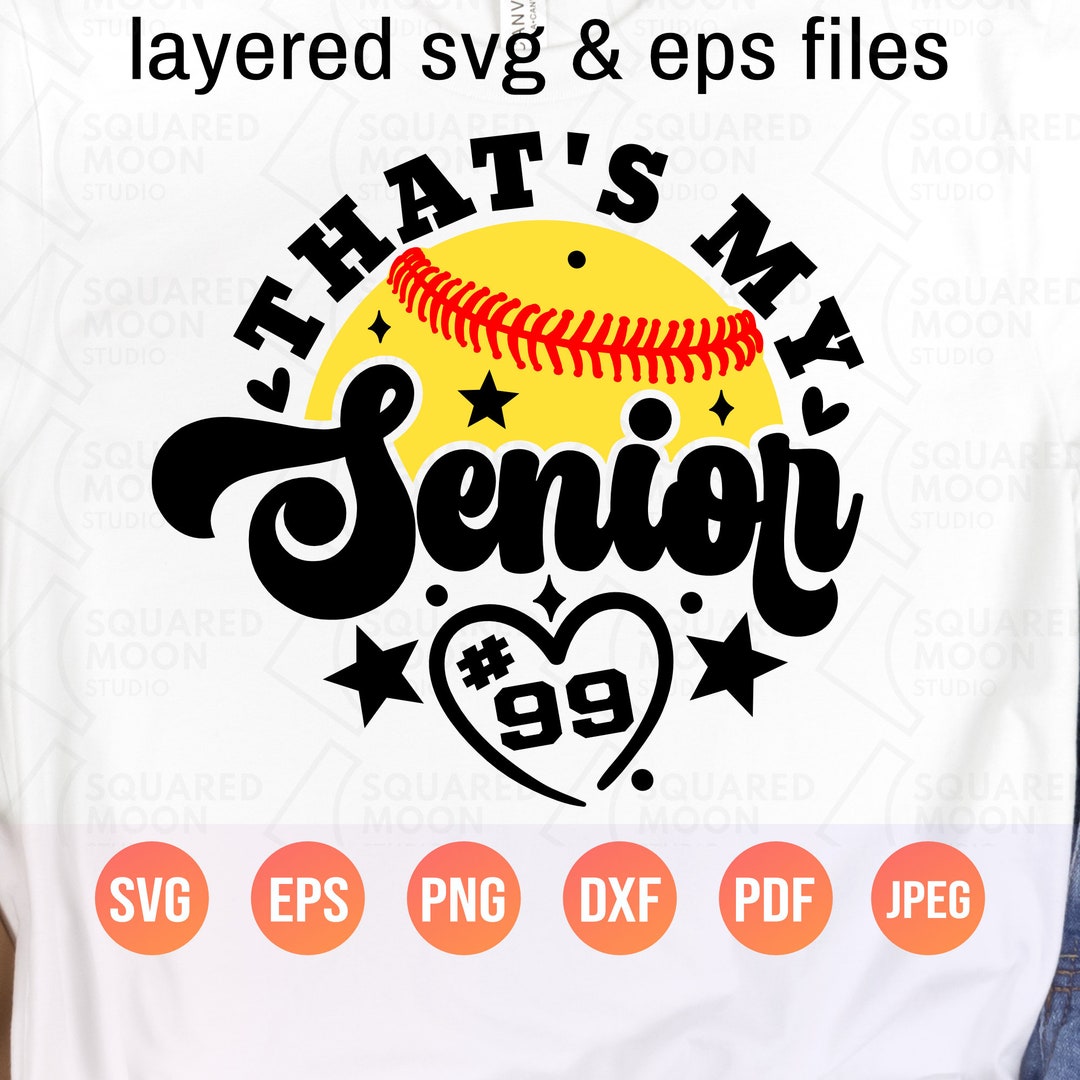 Senior Softball Mom Svg Png, That's My Senior Svg, DIY Personalized ...