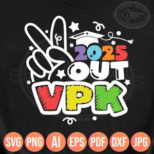 VPK Graduation Svg Png, Peace Out Voluntary Pre-kindergarten, Last Day ...