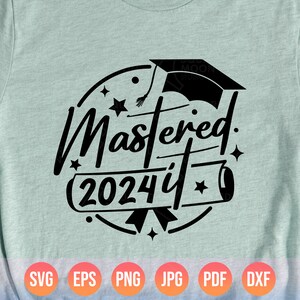Mastered It Svg Master Degree Graduation Svg 2024 MBA Graduate Gift for ...