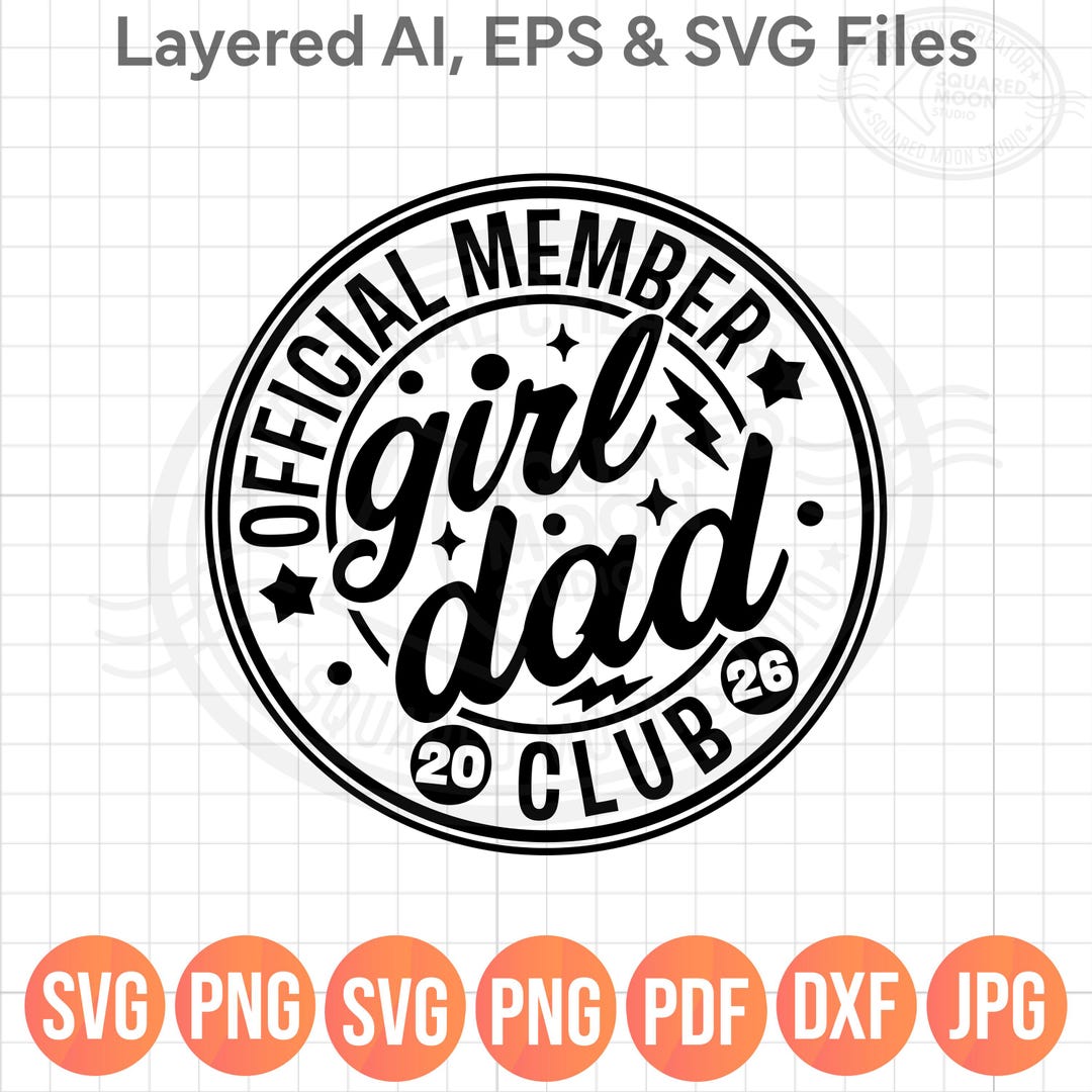 Official Member Girl Dad Club 2026 Svg Png Dxf, Shirt Digital Design - Etsy