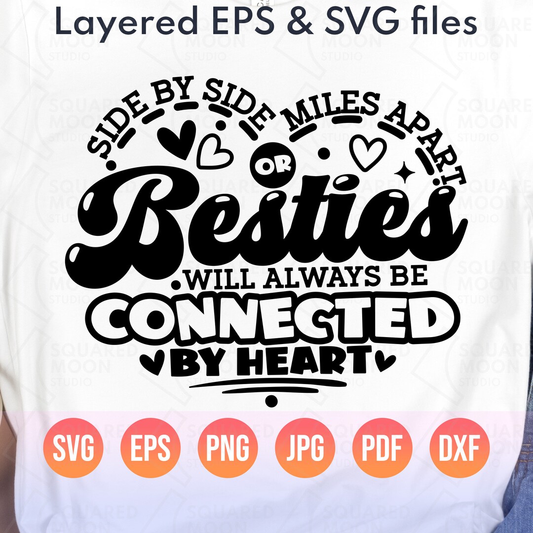 Bestie Svg Png Side by Side or Miles Apart Besties Will - Etsy