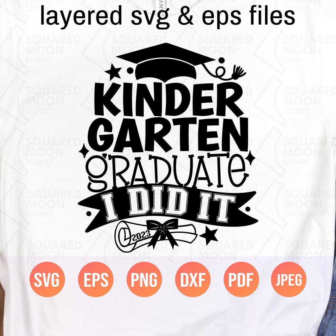 Kindergarten Graduation Svg Png Kindergarten Graduate 2023 I - Etsy