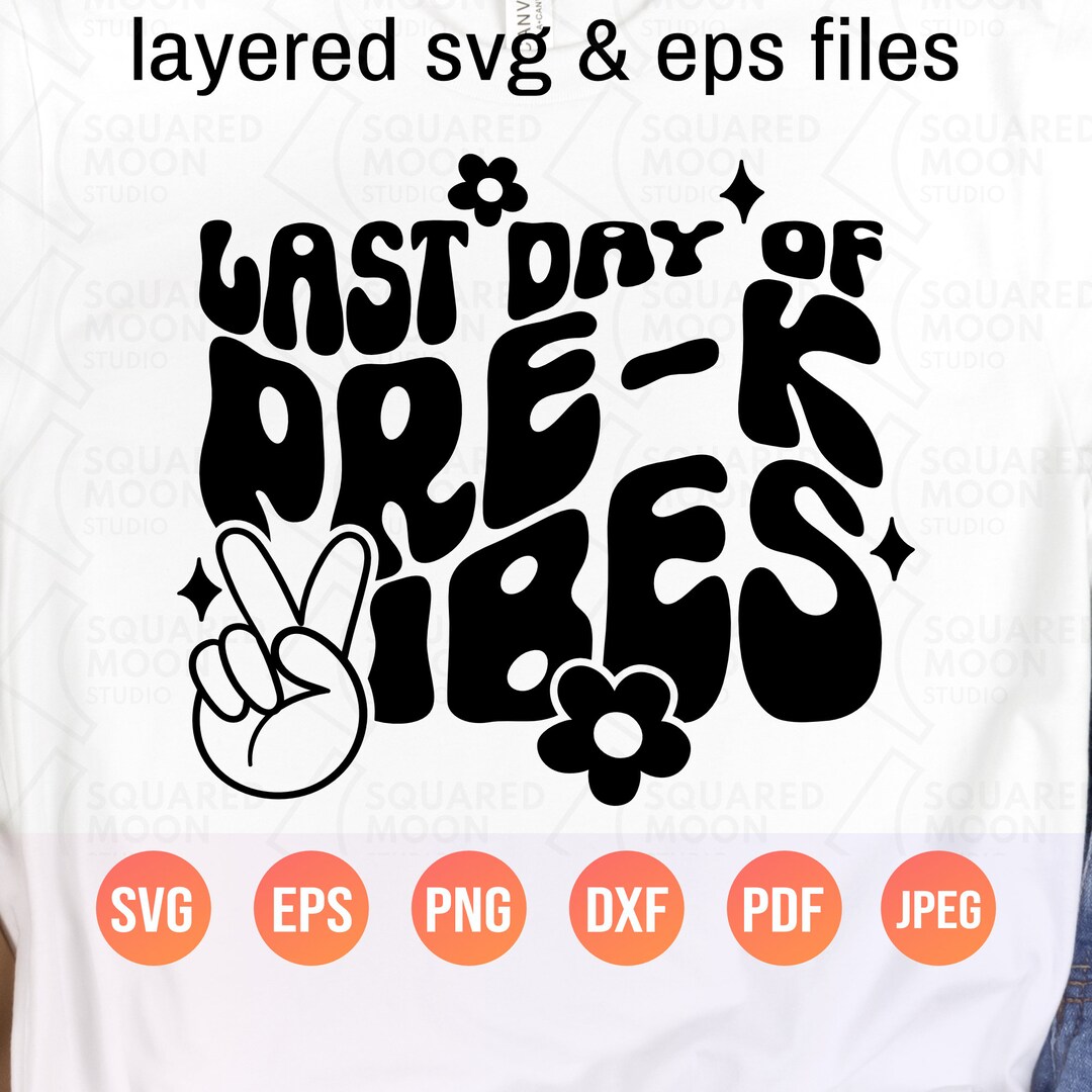 Last Day of School Teacher Svg Png Last Day of Pre K Vibes Svg Retro ...