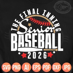 Senior Baseball Svg Png, the Final Inning, Class of 2026 Shirt Design ...