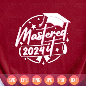 Mastered It Svg Master Degree Graduation Svg 2024 MBA Graduate Gift for ...