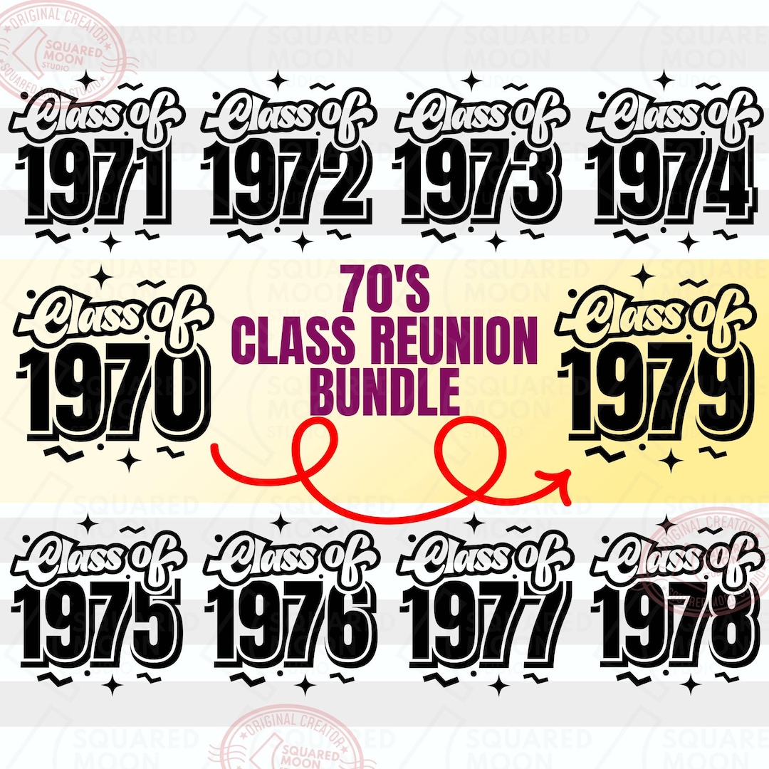 Class Reunion Svg Png Bundle From 1970 to 1979, 70s' High School ...