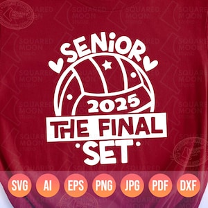 Senior Volleyball Mom Svg Png, the Final Set, Class of 2025 Sports Mama ...