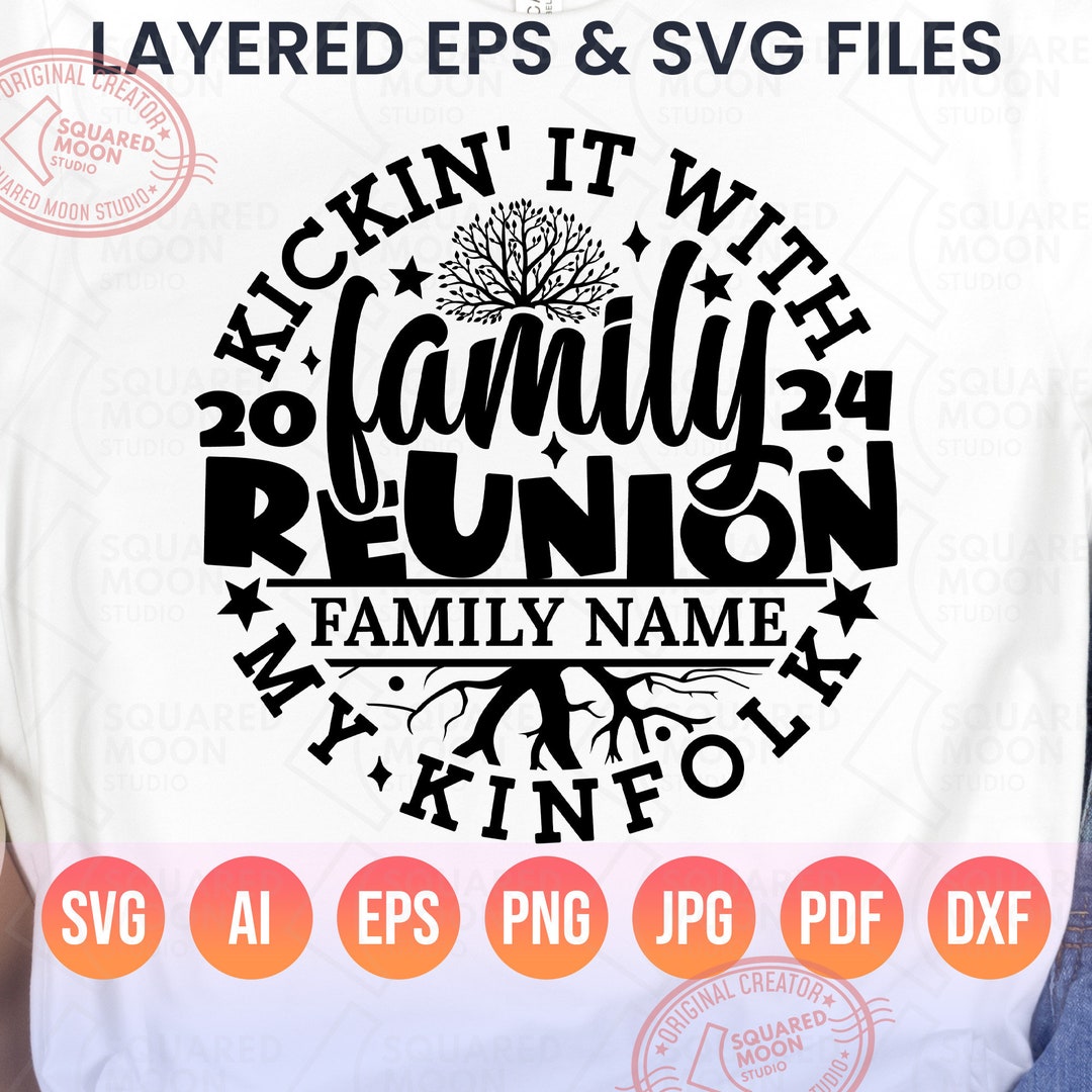 Family Reunion Svg Png Kickin' It With My Kinfolk Svg DIY Personalized ...
