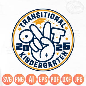 Transitional Kindergarten Graduation Svg Png, TK Grad, Last Day of ...