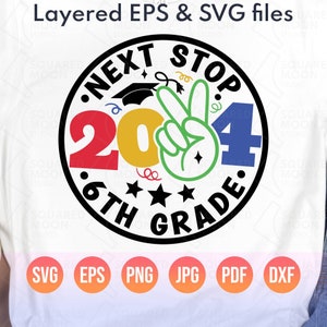 5th Grade Graduation Svg Next Stop 6th Grade Png Last Day of Elementary ...