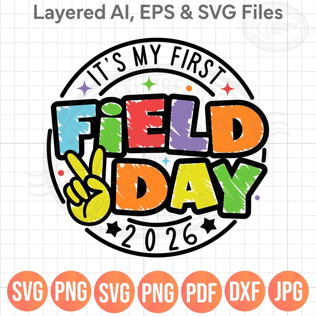 Field Trip 2026 SVG PNG, It's My First Field Day Design - Etsy